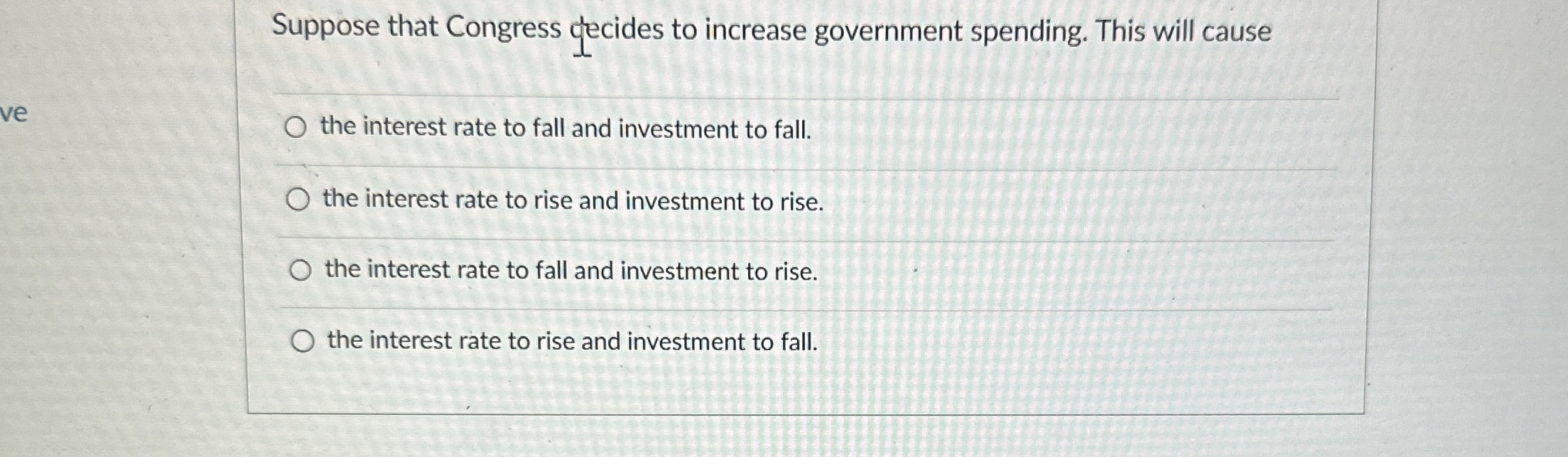 Solved Suppose that Congress decides to increase government | Chegg.com