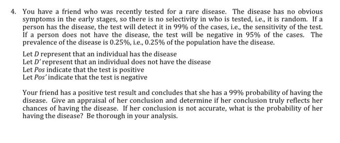 Solved You have a friend who was recently tested for a rare | Chegg.com