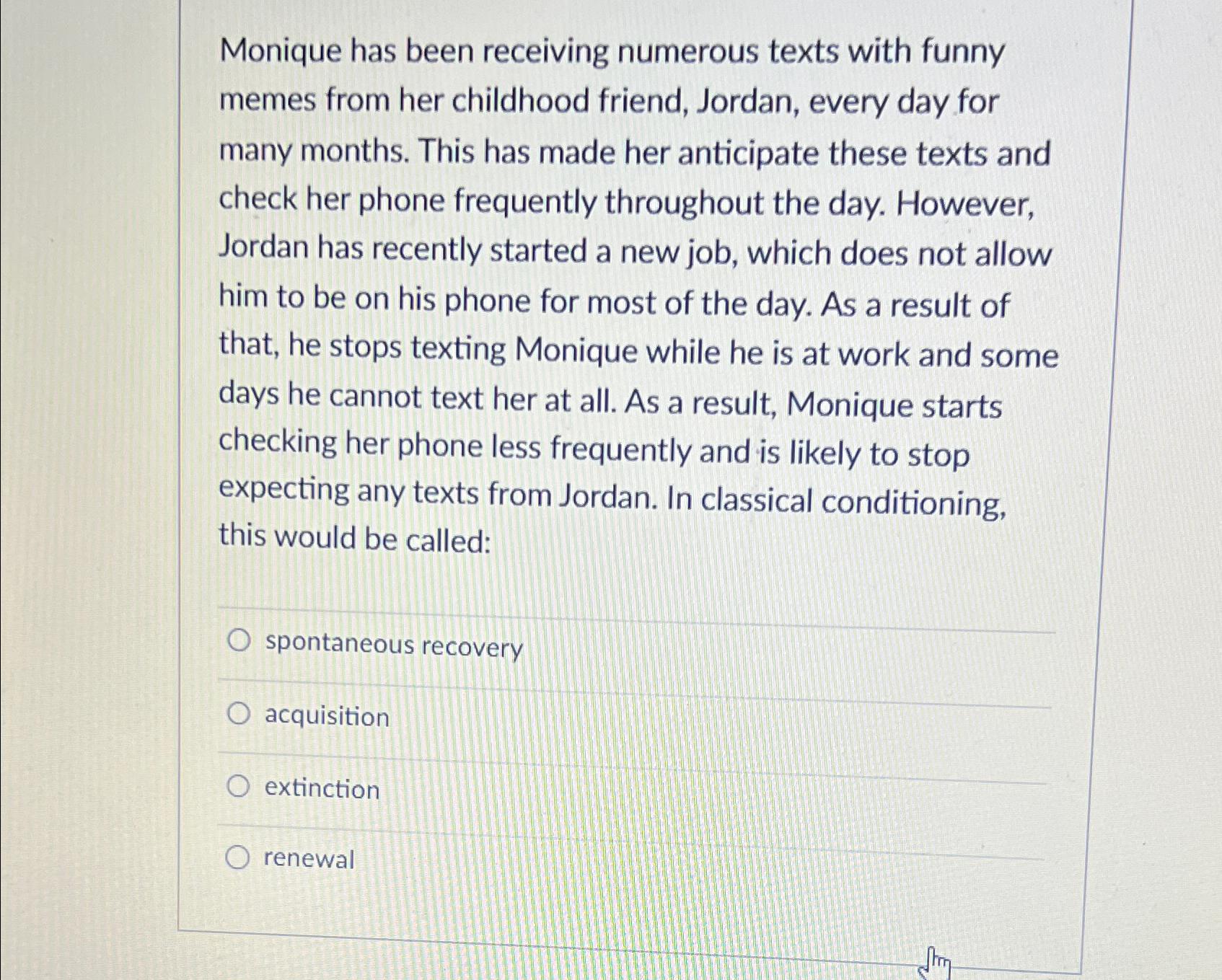 Solved Monique has been receiving numerous texts with funny | Chegg.com