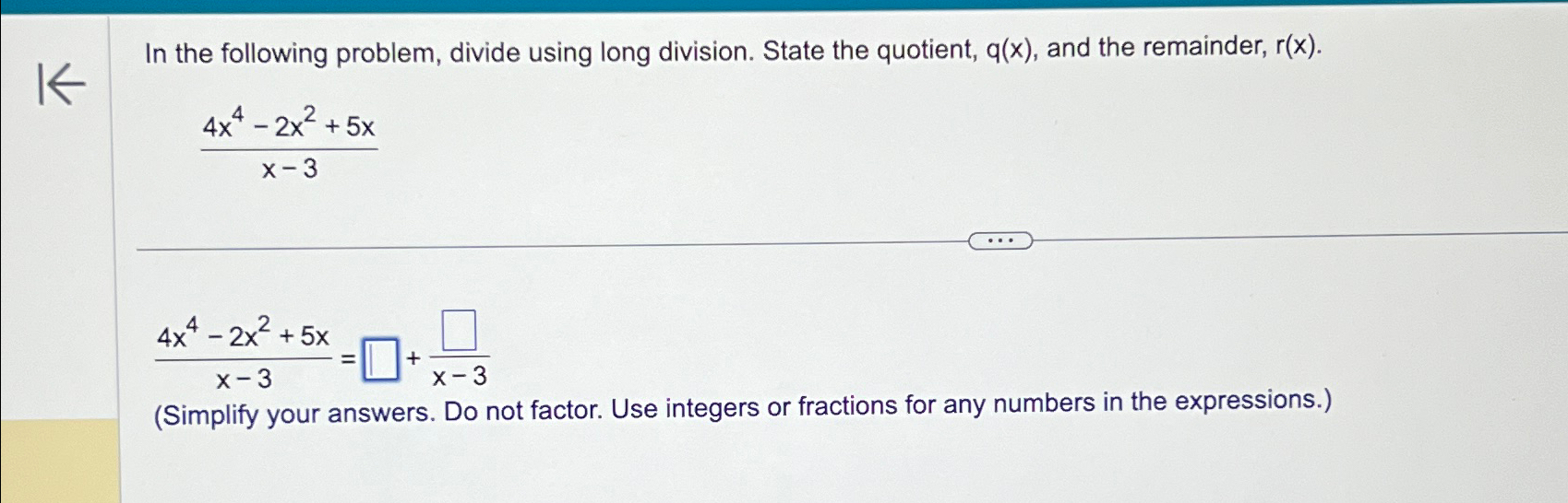 Solved In the following problem, divide using long division. | Chegg.com