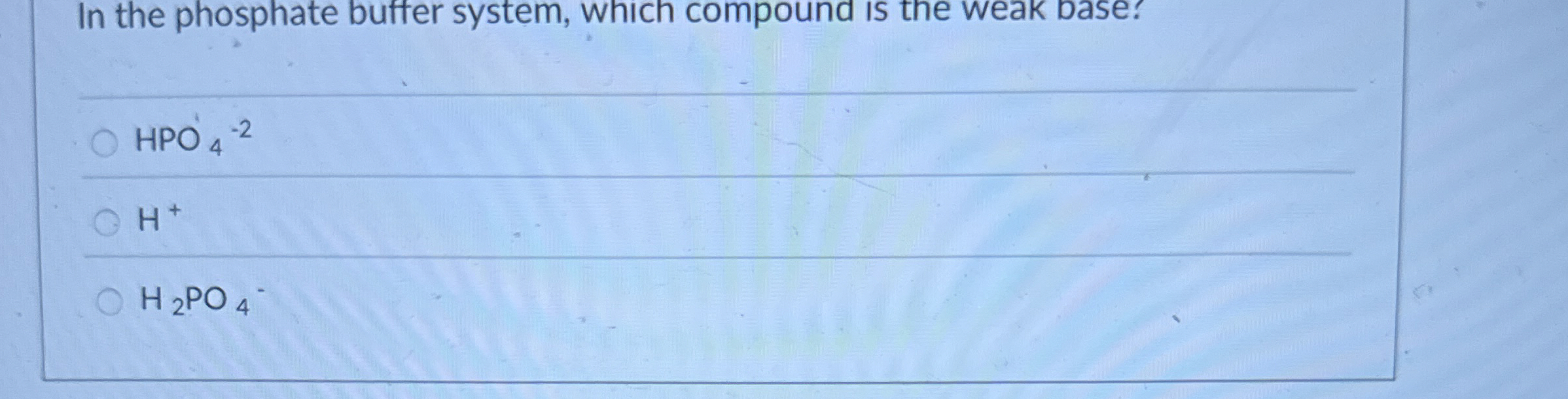 Solved In the phosphate buffer system, which compound is the | Chegg.com