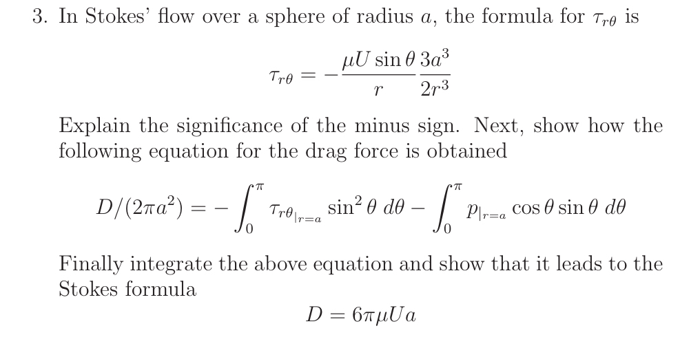 Solved In Stokes' flow over a sphere of radius a, ﻿the | Chegg.com