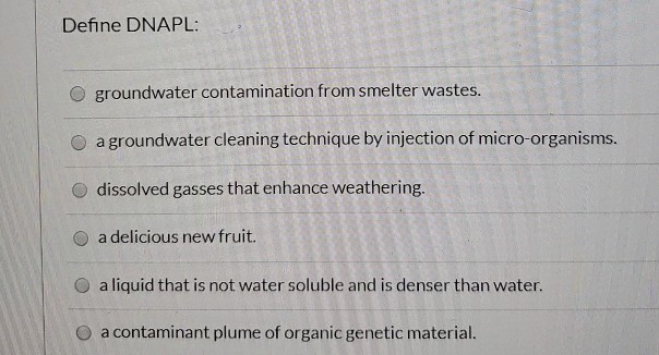 Solved Define DNAPL: groundwater contamination from smelter | Chegg.com