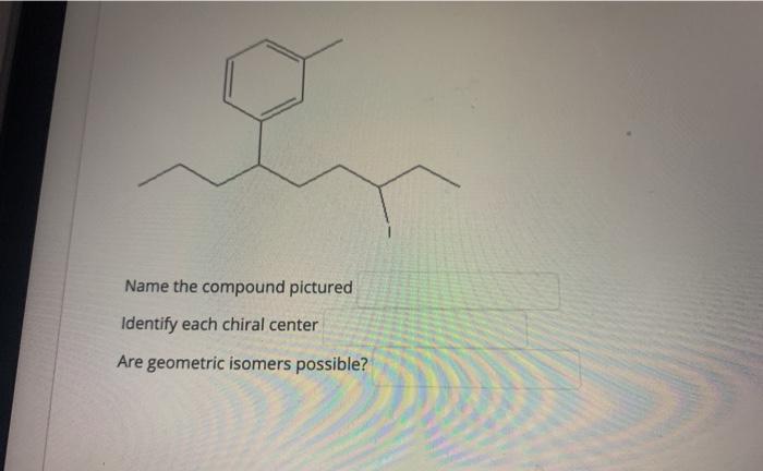 Solved Name the compound pictured Identify each chiral | Chegg.com