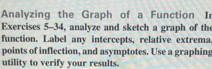 Solved Analyzing the Graph of a Function In Exercises 5-34, | Chegg.com