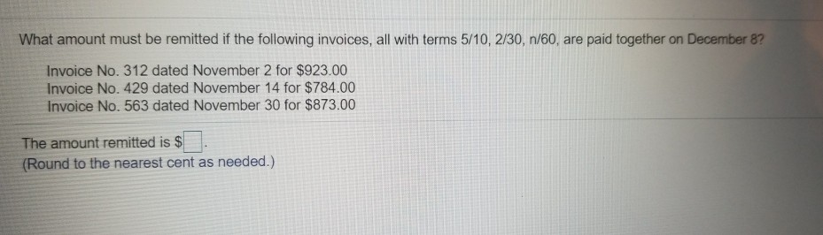 Solved What amount must be remitted if the following | Chegg.com