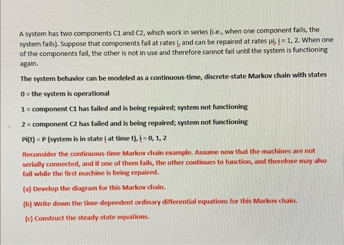 Solved A system has two components C1 and C2, which work in | Chegg.com