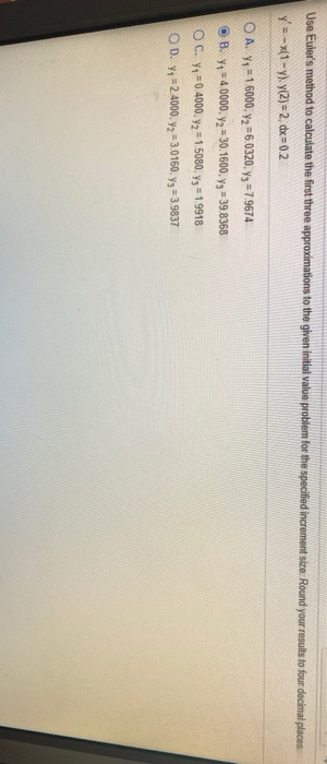 Solved Use Euler's method to calculate the first three | Chegg.com
