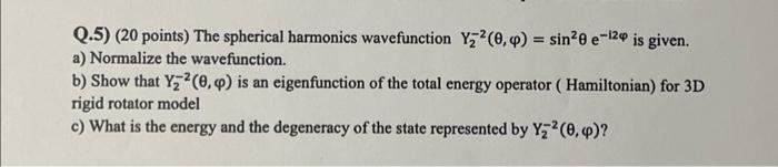 Solved Q.5) (20 points) The spherical harmonics wavefunction | Chegg.com