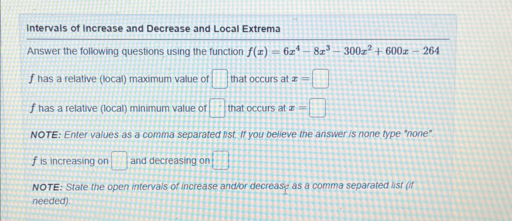 Solved Intervals of Increase and Decrease and Local | Chegg.com