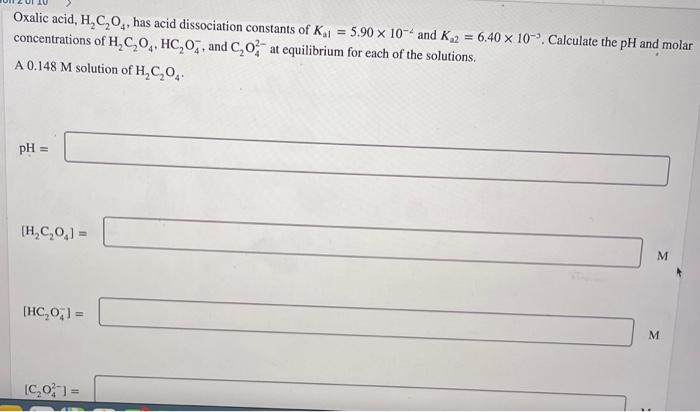 Solved Oxalic acid, H,C,,, has acid dissociation constants | Chegg.com