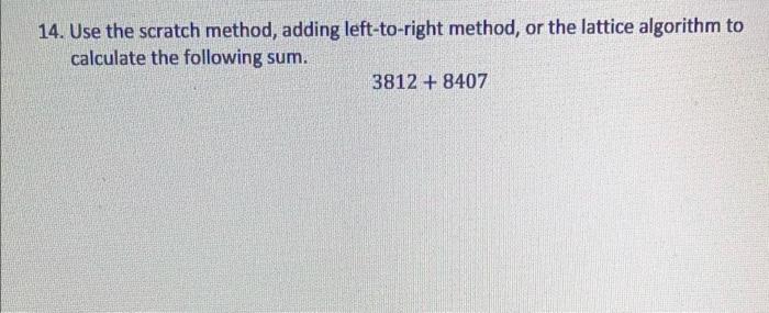 Solved 14. Use the scratch method, adding left-to-right | Chegg.com