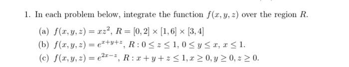 Solved 1. In each problem below, integrate the function | Chegg.com