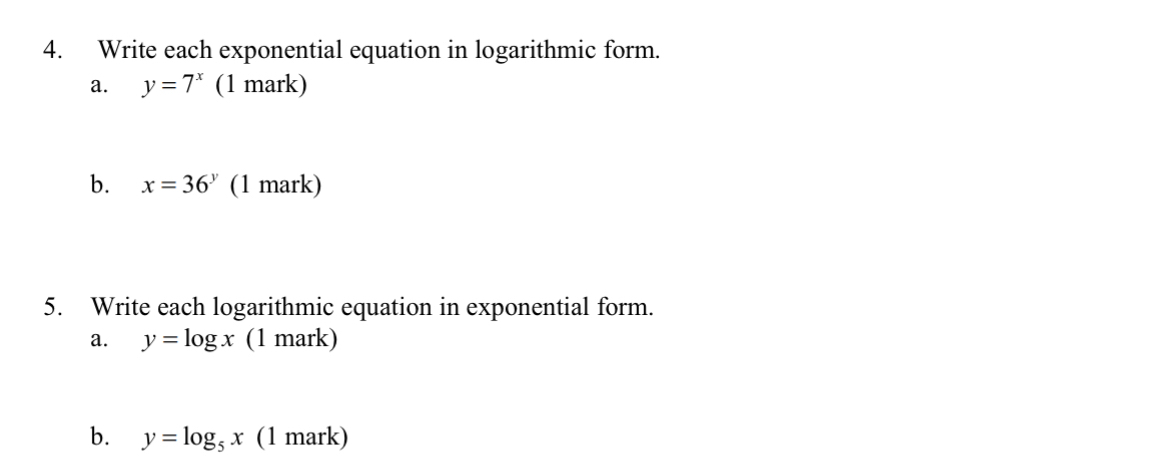 Solved Write each exponential equation in logarithmic | Chegg.com