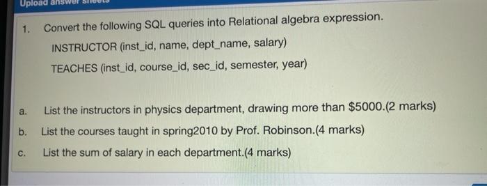 Solved Upload 1. Convert the following SQL queries into | Chegg.com