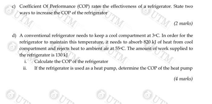 Solved c) Coefficient Of Performance (COP) rates the | Chegg.com
