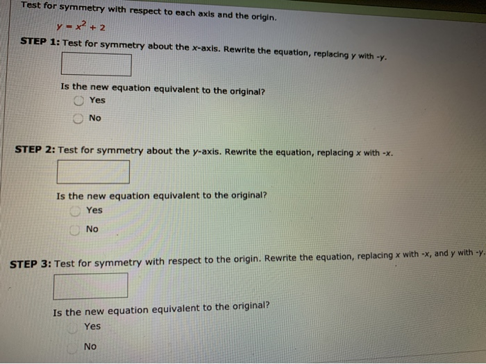 Solved Test for symmetry with respect to each axis and the | Chegg.com