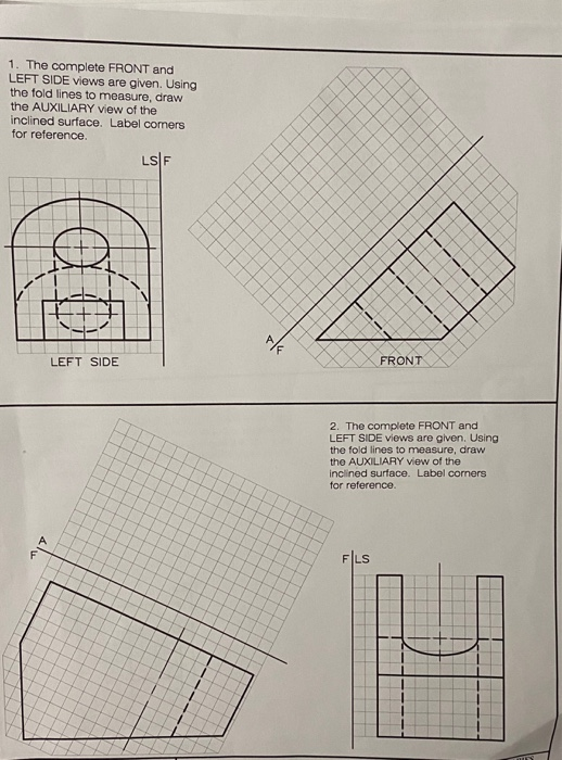 Solved 1. The complete FRONT and LEFT SIDE views are given. | Chegg.com