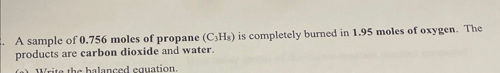 Solved A sample of 0.756 ﻿moles of propane (C3H8) ﻿is | Chegg.com