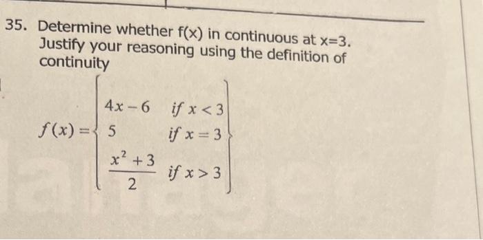 Solved 5. Determine whether f(x) in continuous at x=3. | Chegg.com