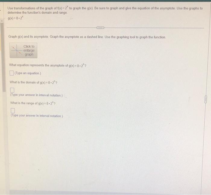Solved Use transformations of the graph of f(x)=2x to graph | Chegg.com