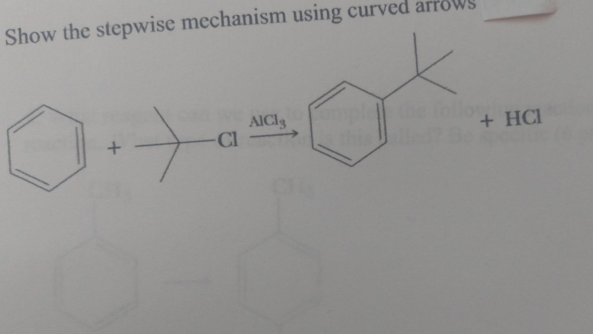 Solved Show the stepwise mechanism using curved arrow AICI: | Chegg.com
