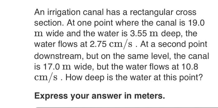 Solved An irrigation canal has a rectangular cross section. | Chegg.com