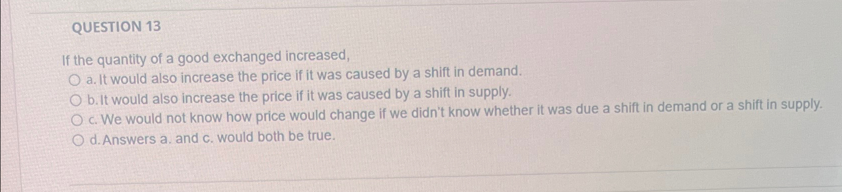 Solved QUESTION 13If the quantity of a good exchanged | Chegg.com