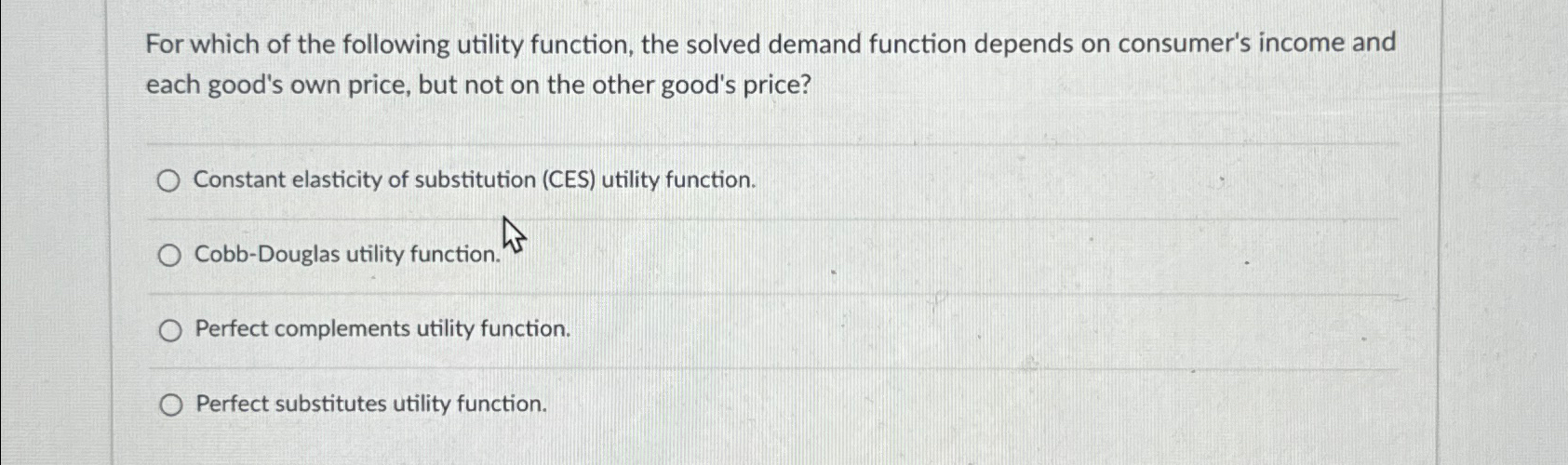 Solved For which of the following utility function, the | Chegg.com