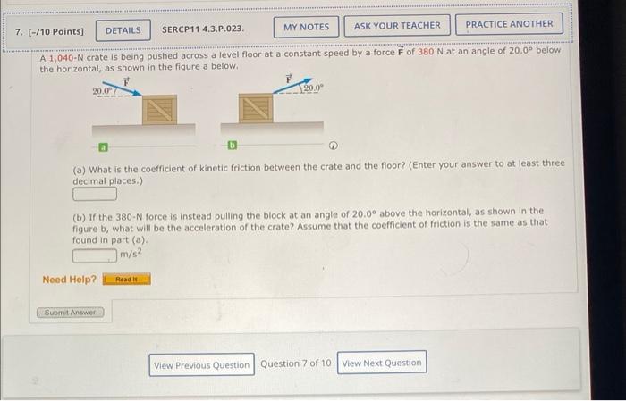 Solved A 1,040−N crate is being pushed across a level floor | Chegg.com