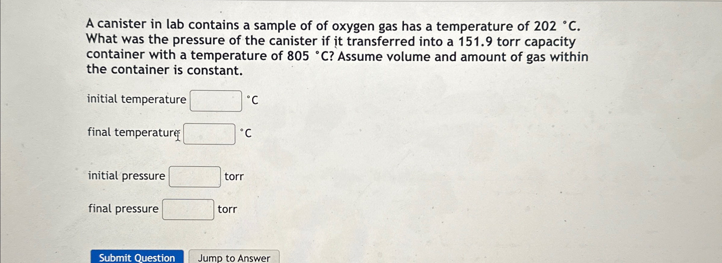 Solved A canister in lab contains a sample of oxygen gas has | Chegg.com