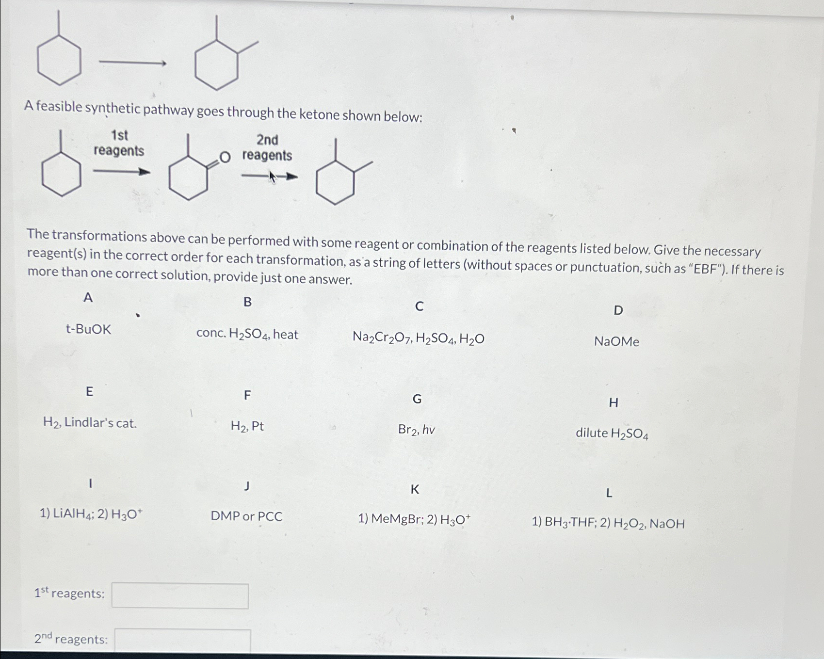 Solved A feasible synthetic pathway goes through the ketone | Chegg.com