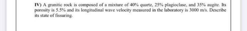 Solved IV) A granitic rock is composed of a mixture of 40% | Chegg.com Solved IV) A granitic rock is composed of a mixture of 40% | Chegg.com