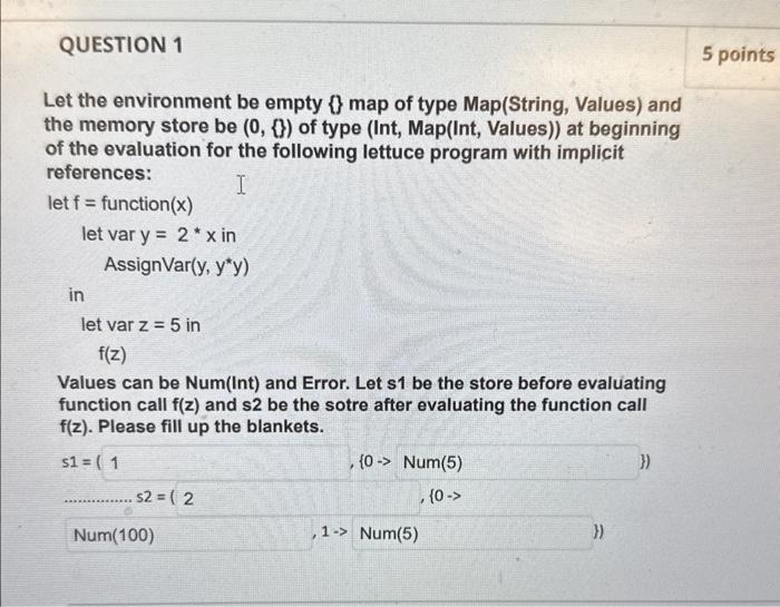Solved Let the environment be empty \{\} map of type | Chegg.com