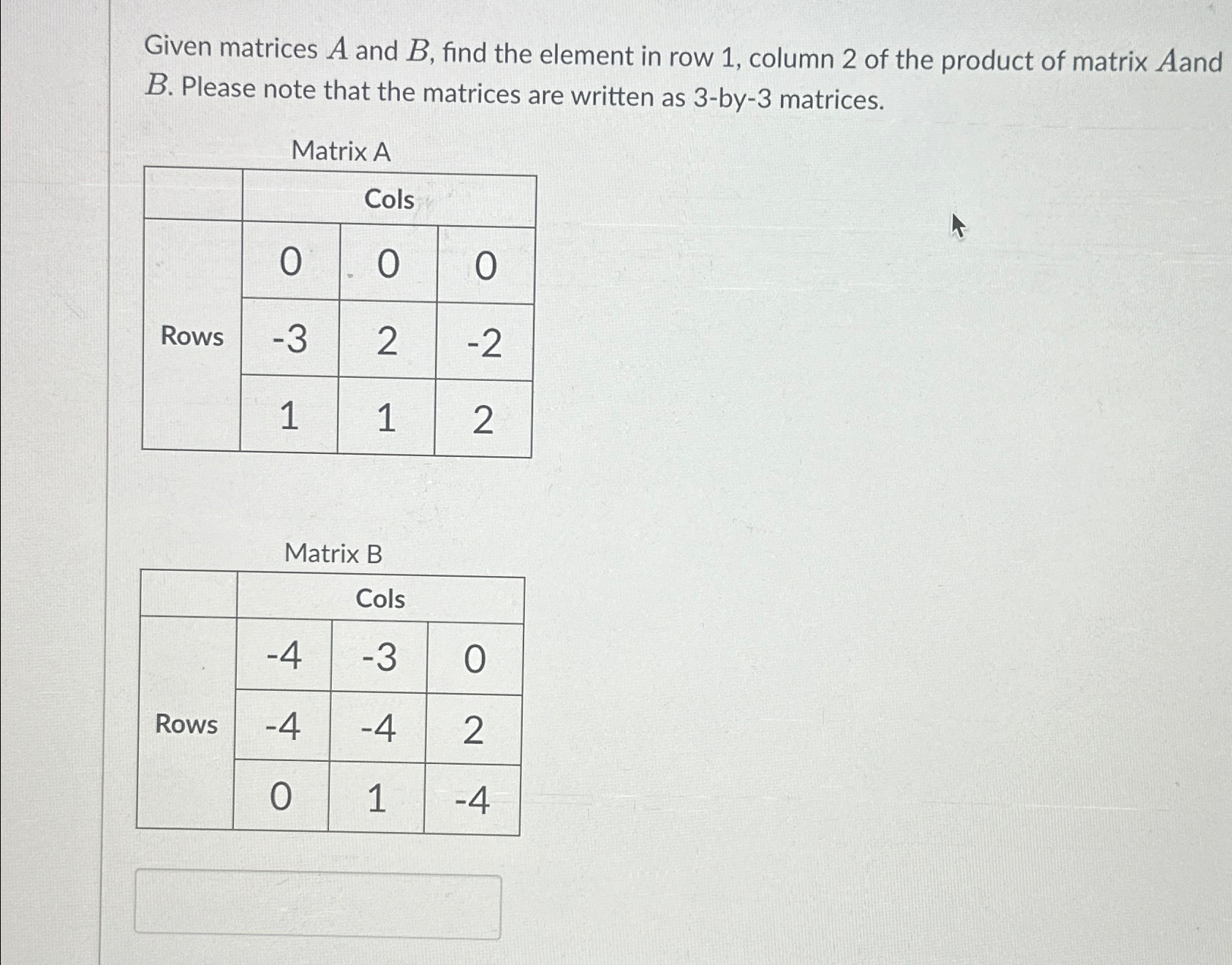 Solved Given matrices A and B, ﻿find the element in row 1 , | Chegg.com