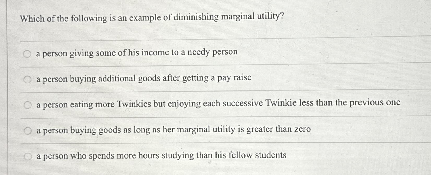 Solved Which of the following is an example of diminishing | Chegg.com