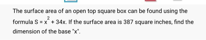 Solved The surface area of an open top square box can be | Chegg.com