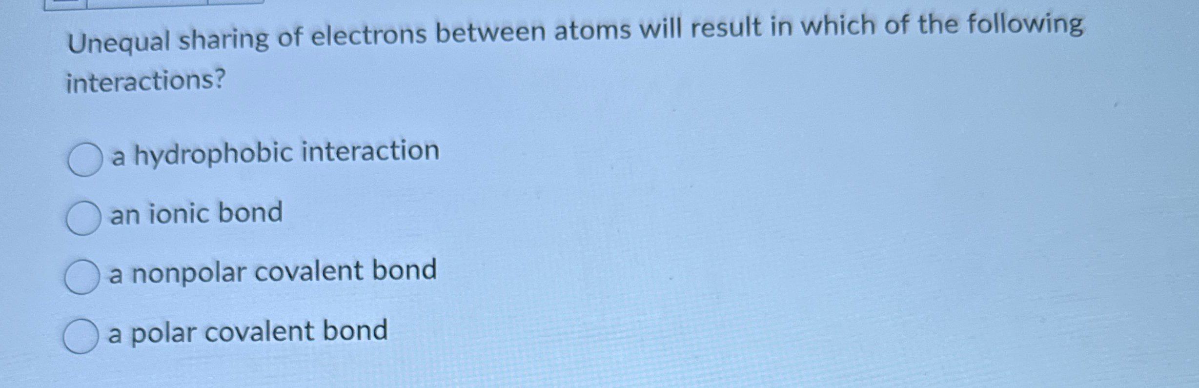 Solved Unequal sharing of electrons between atoms will | Chegg.com