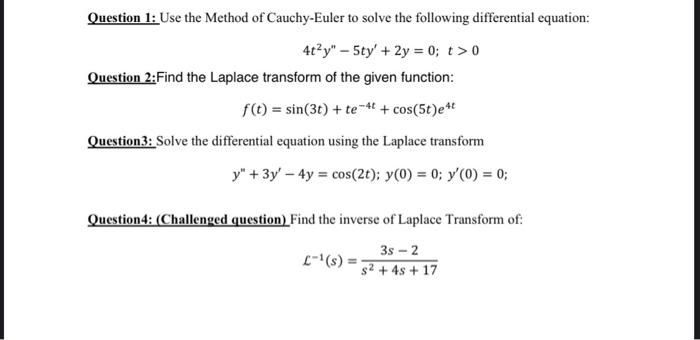 Solved Question 1: Use the Method of Cauchy-Euler to solve | Chegg.com