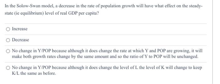 Solved In the Solow-Swan model, a decrease in the rate of | Chegg.com