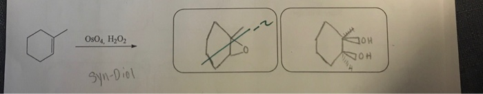 Solved OsO4, H,02 syn-diol | Chegg.com