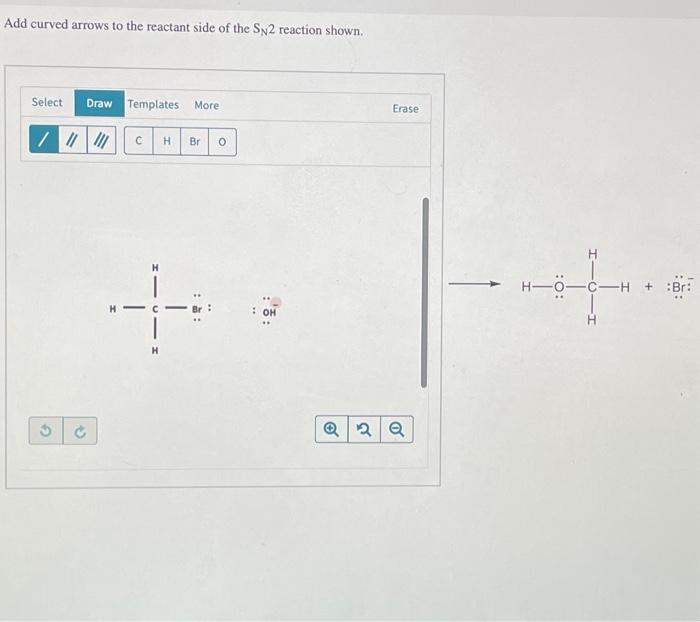 Solved Add curved arrows to the reactant side of the SN2 | Chegg.com