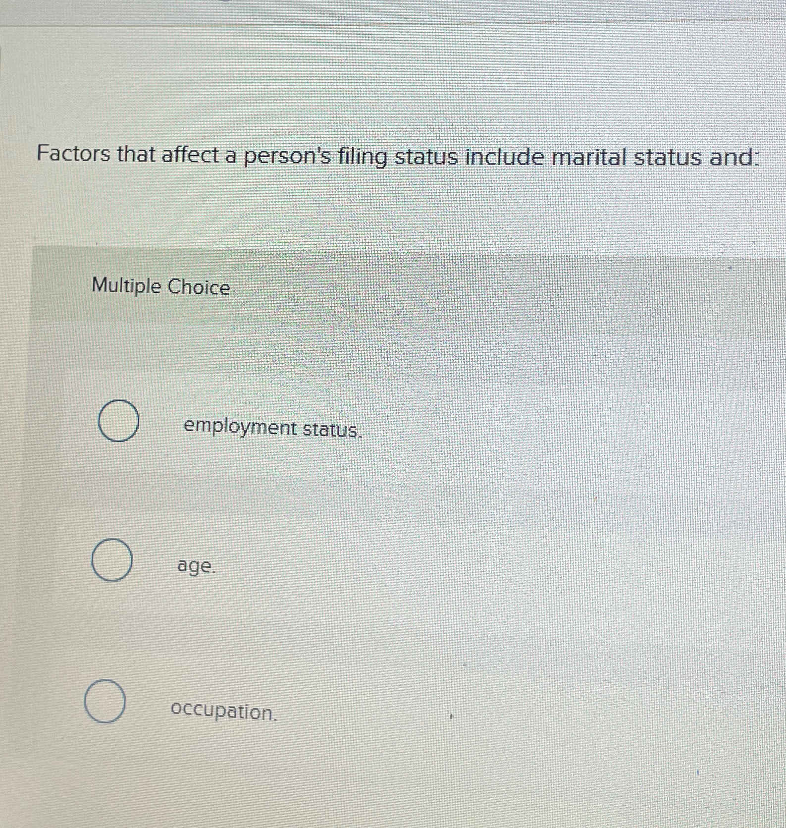 Solved Factors that affect a person's filing status include | Chegg.com