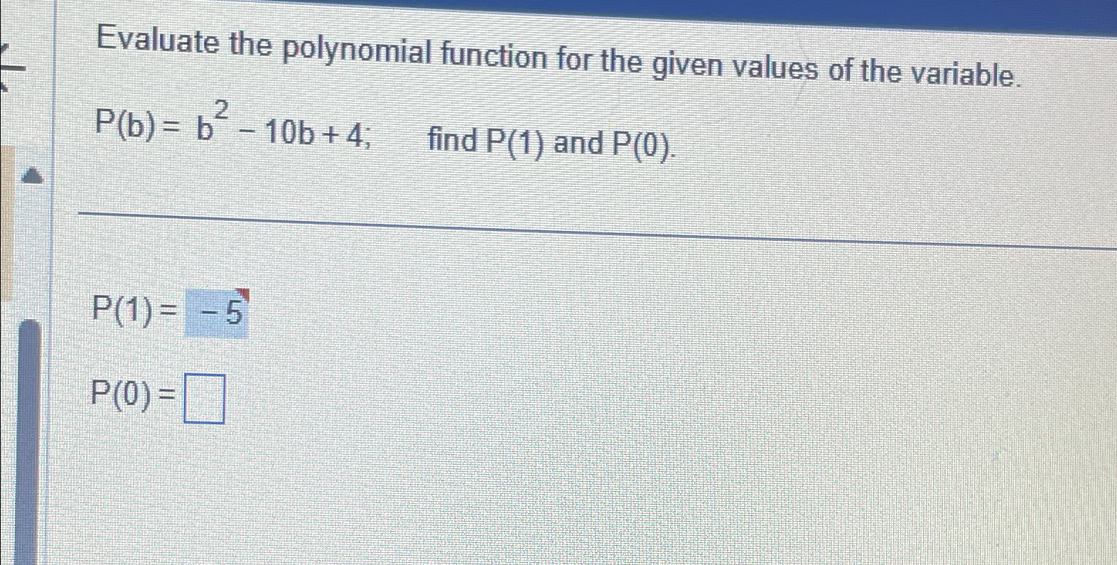 Solved Evaluate the polynomial function for the given values | Chegg.com