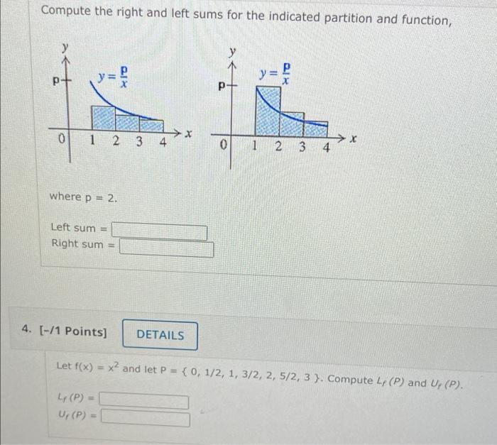 Solved Compute the right and left sums for the indicated | Chegg.com