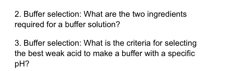 Solved Buffer selection: What are the two ingredients | Chegg.com