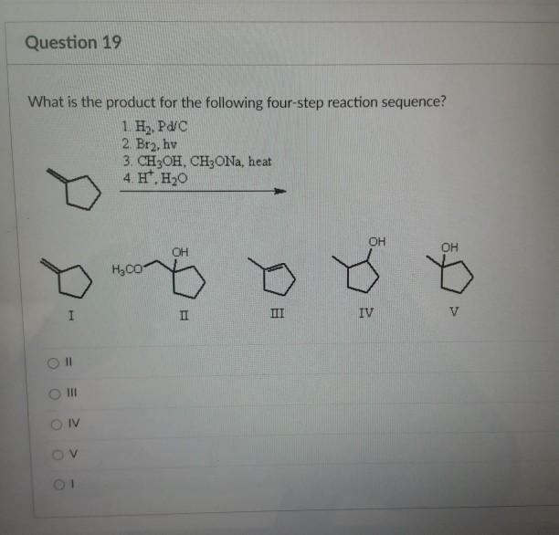 Solved Question 19 What is the product for the following | Chegg.com