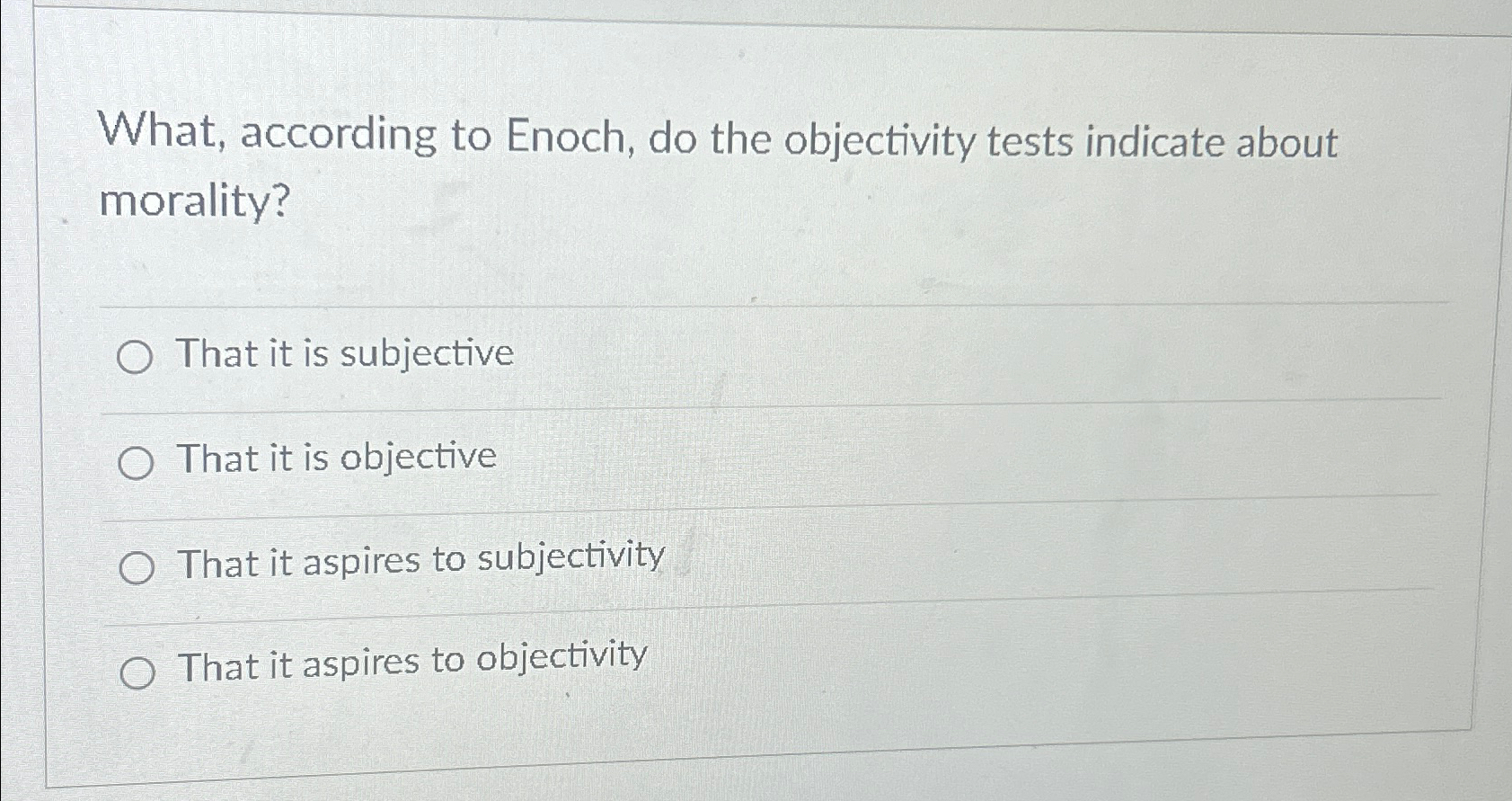 Solved What, according to Enoch, do the objectivity tests | Chegg.com