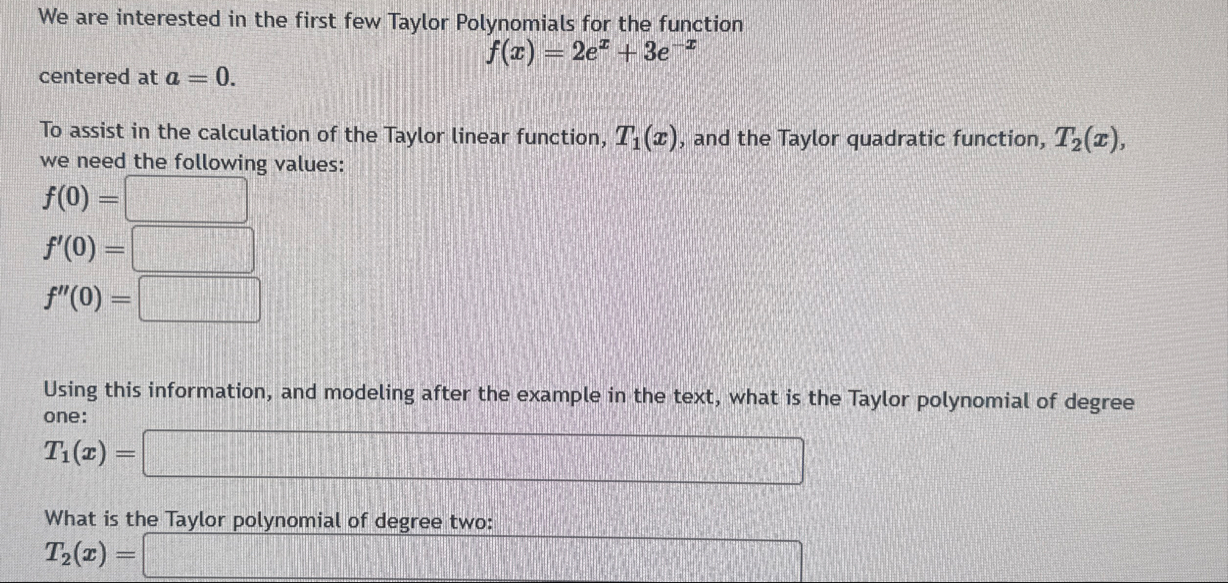 Solved We are interested in the first few Taylor Polynomials | Chegg.com