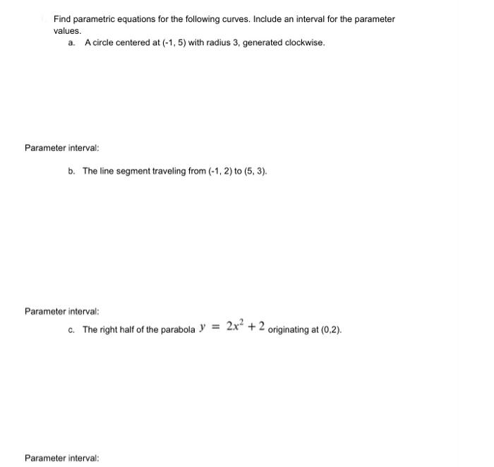 Solved Find parametric equations for the following curves. | Chegg.com